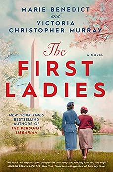 The First Ladies (by Marie Benedict and Victoria Christopher Murphy ...