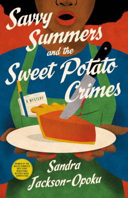Spotlight on: Savvy Summers and the Sweet Potato Crimes by Sandra ...